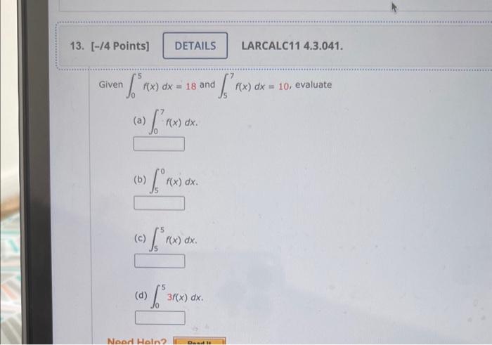 Solved ∫05f(x)dx=18 and ∫57f(x)dx=10 (a) ∫07f(x)dx. (b) | Chegg.com