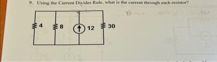 Solved 9. Using the Current Divider Rule, what is the | Chegg.com