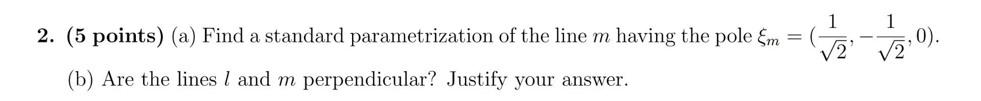 Solved 1. (5 points) (a) Find a standard parametrization for | Chegg.com