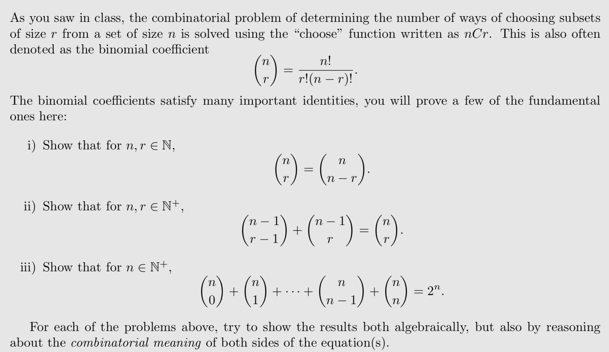 Solved As you saw in class, the combinatorial problem of | Chegg.com