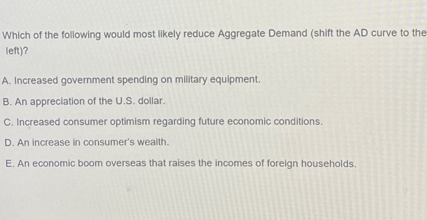 Solved Which of the following would most likely reduce | Chegg.com