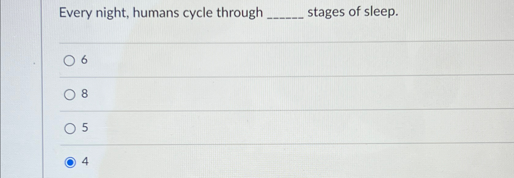 Solved Every night, humans cycle through stages of | Chegg.com