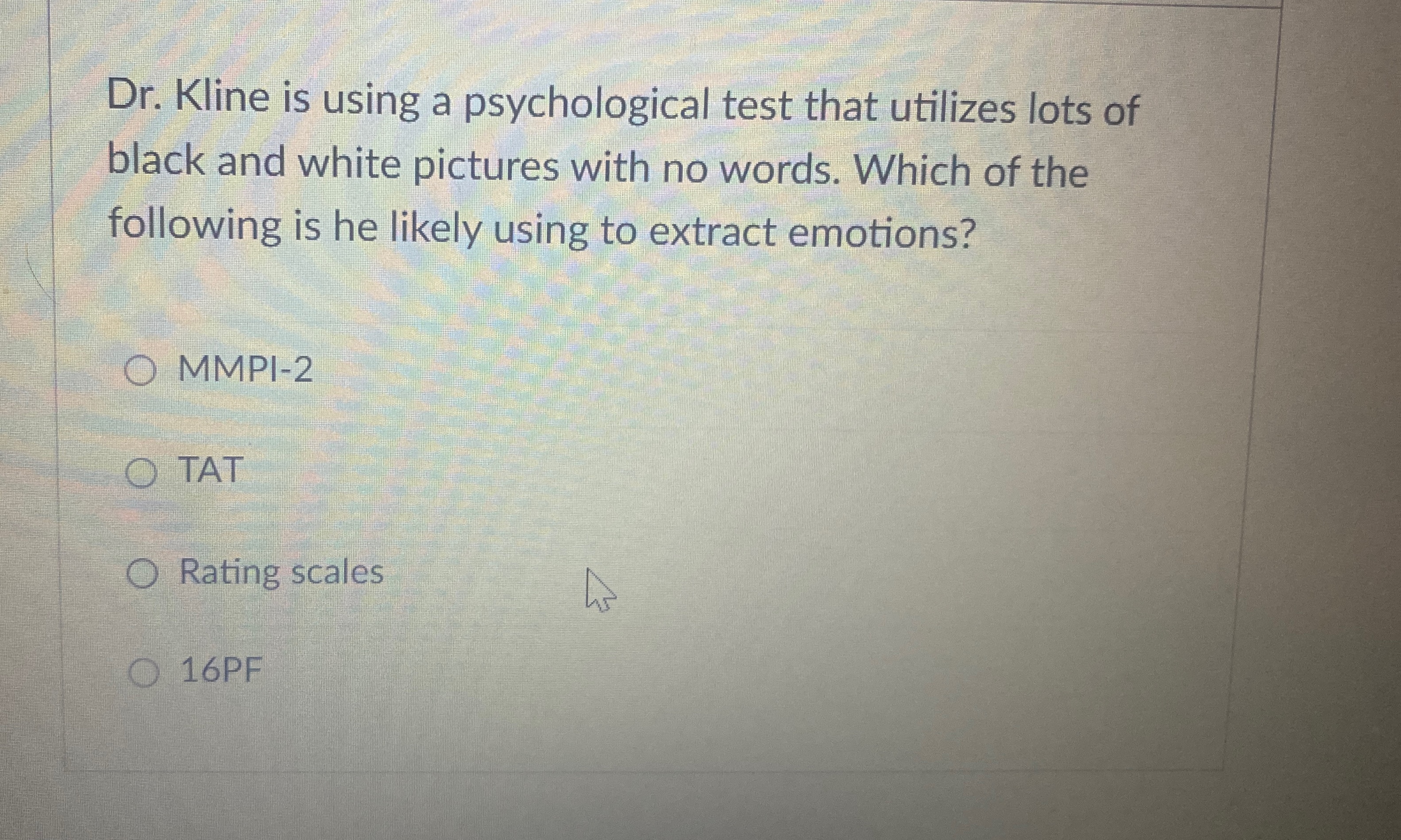 Solved Dr. ﻿Kline is using a psychological test that | Chegg.com