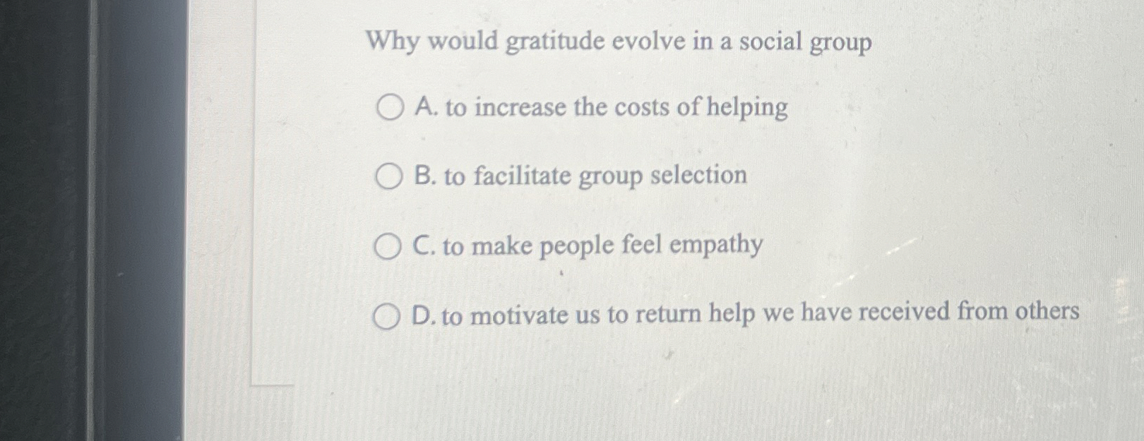 Solved Why would gratitude evolve in a social groupA. ﻿to | Chegg.com