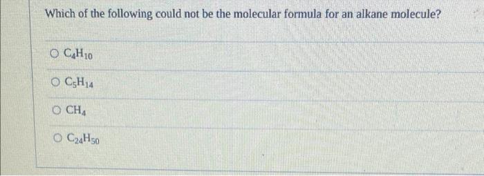 Solved Which of the following could not be the molecular | Chegg.com