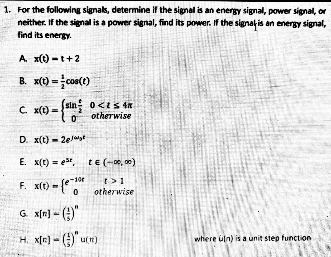 Solved 1. For the following signals, determine if the signal | Chegg.com
