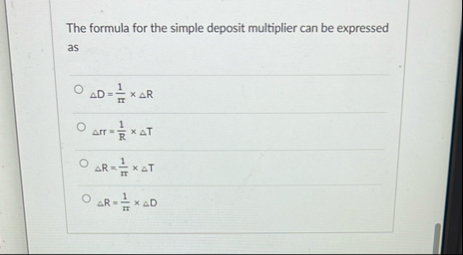 Solved The formula for the simple deposit multiplier can be | Chegg.com