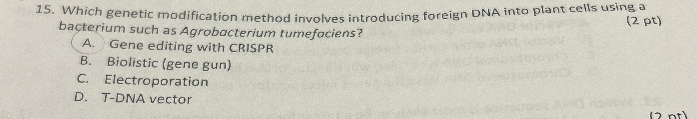 High Quality SOLUTION Which genetic modification method involves | Chegg.com