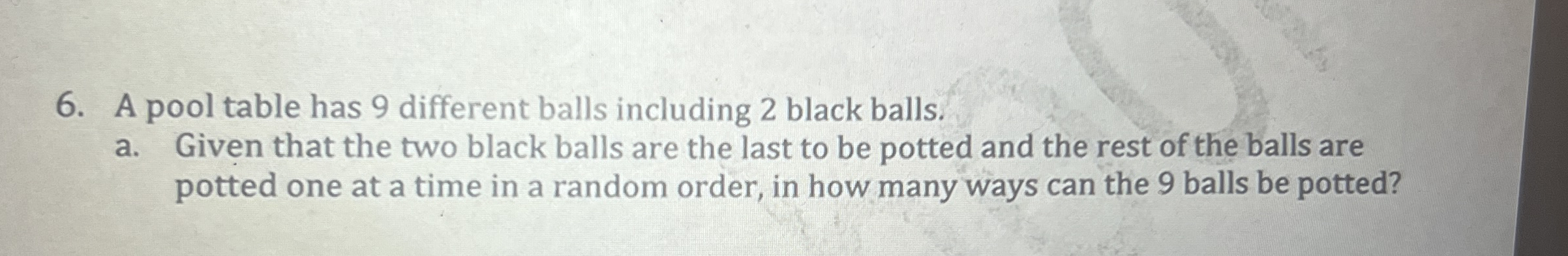 Solved A pool table has 9 ﻿different balls including 2 | Chegg.com