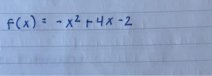 Solved graph the function, label the intercepts and vertex | Chegg.com Solved graph the function, label the intercepts and vertex | Chegg.com