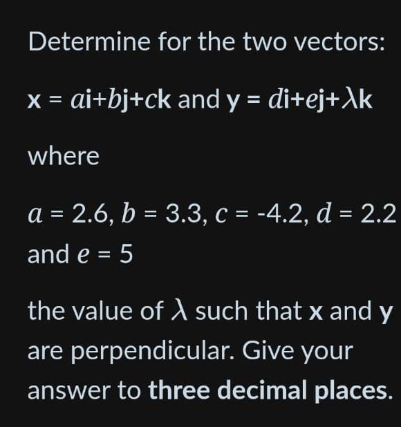 Solved Determine for the two vectors:x=ai+bj+ck ﻿and | Chegg.com