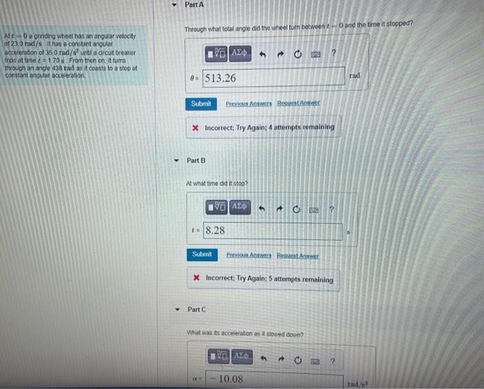 Solved At t = 0 a grinding wheel has an angular velocity of | Chegg.com