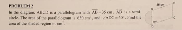 Solved PROBLEM 2 In the diagram, ABCD is a parallelogram | Chegg.com