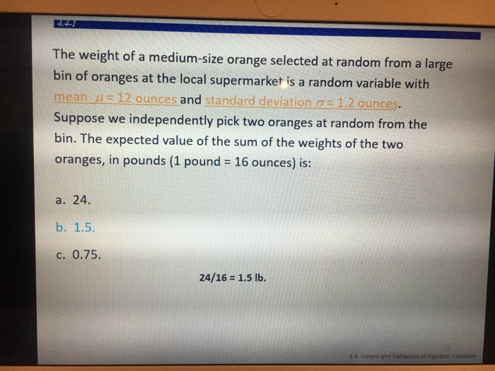 Solved The weight of a medium-size orange selected at random | Chegg.com