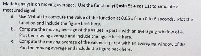 Solved Matlab analysis on moving averages. Use the function | Chegg.com