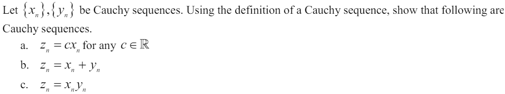 Solved Let {xn},{yn} ﻿be Cauchy sequences. Using the | Chegg.com