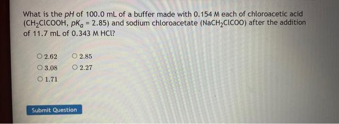 Solved What is the pH of 100.0 mL of a buffer made with | Chegg.com