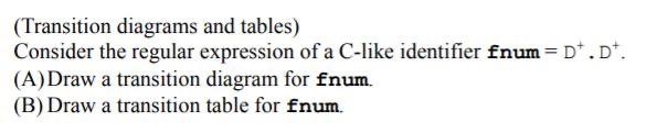 Solved (Transition diagrams and tables) Consider the regular | Chegg.com