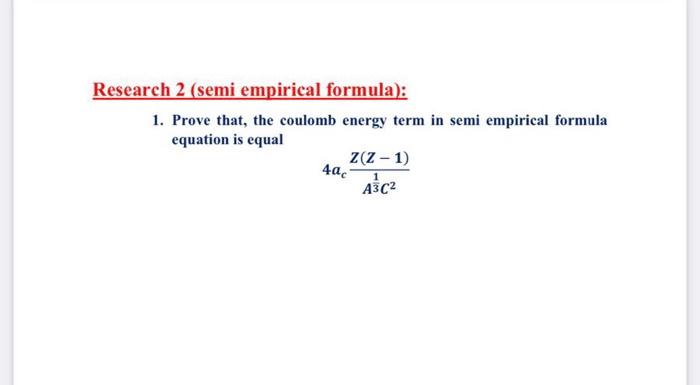 search 2 (semi empirical formula): 1. Prove that, the | Chegg.com