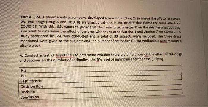 Part 4. GSL, a pharmaceutical company, developed a | Chegg.com