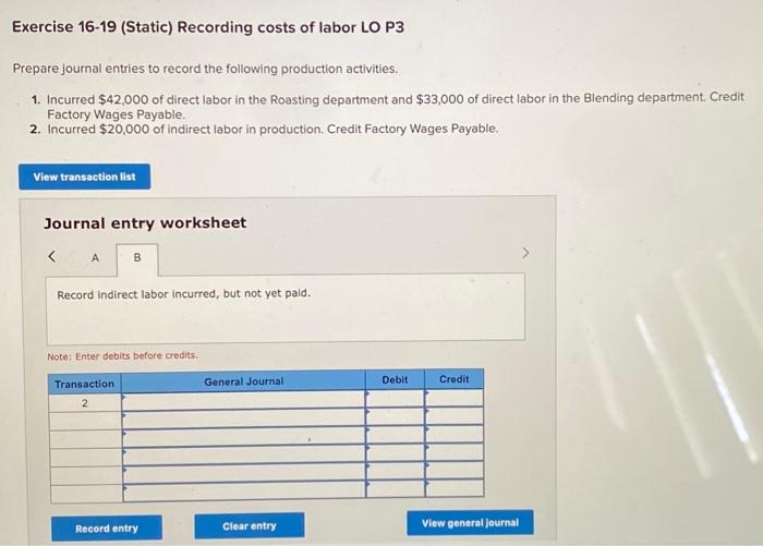 Solved Exercise 16-19 (Static) Recording costs of labor LO | Chegg.com