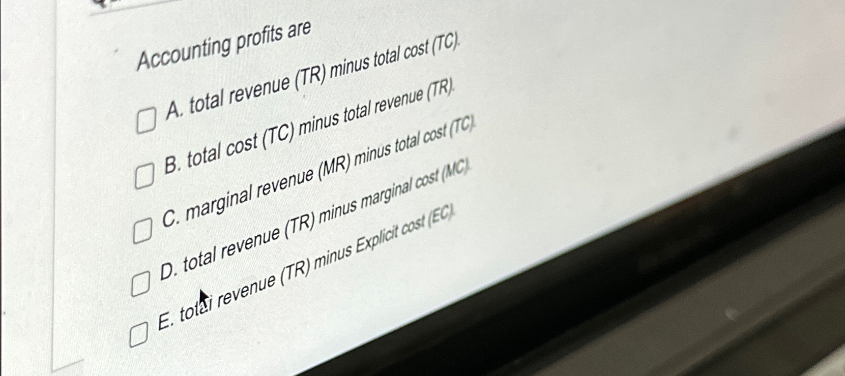Solved Accounting profits areA. ﻿total revenue (TR) ﻿minus | Chegg.com