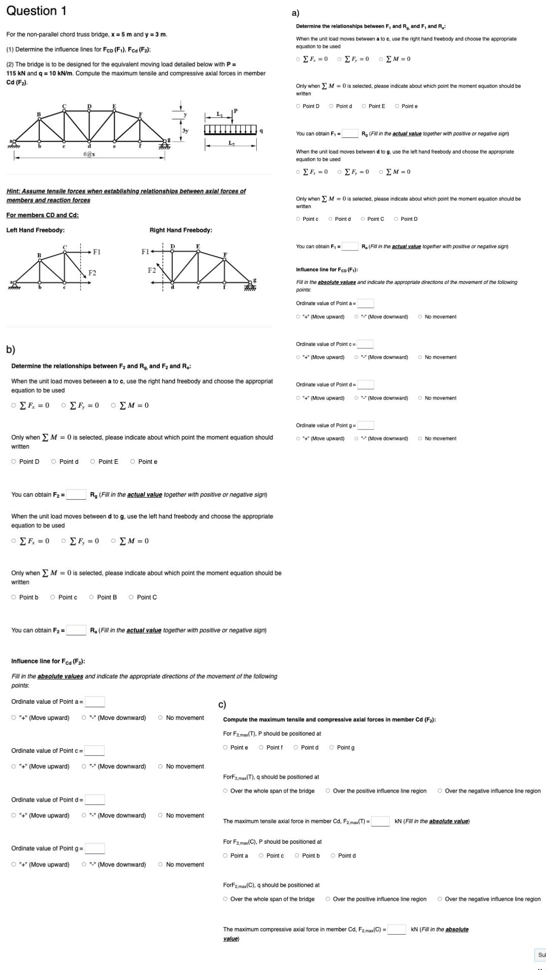 For the non-parallel chord truss bridge, x=5m ﻿﻿and | Chegg.com