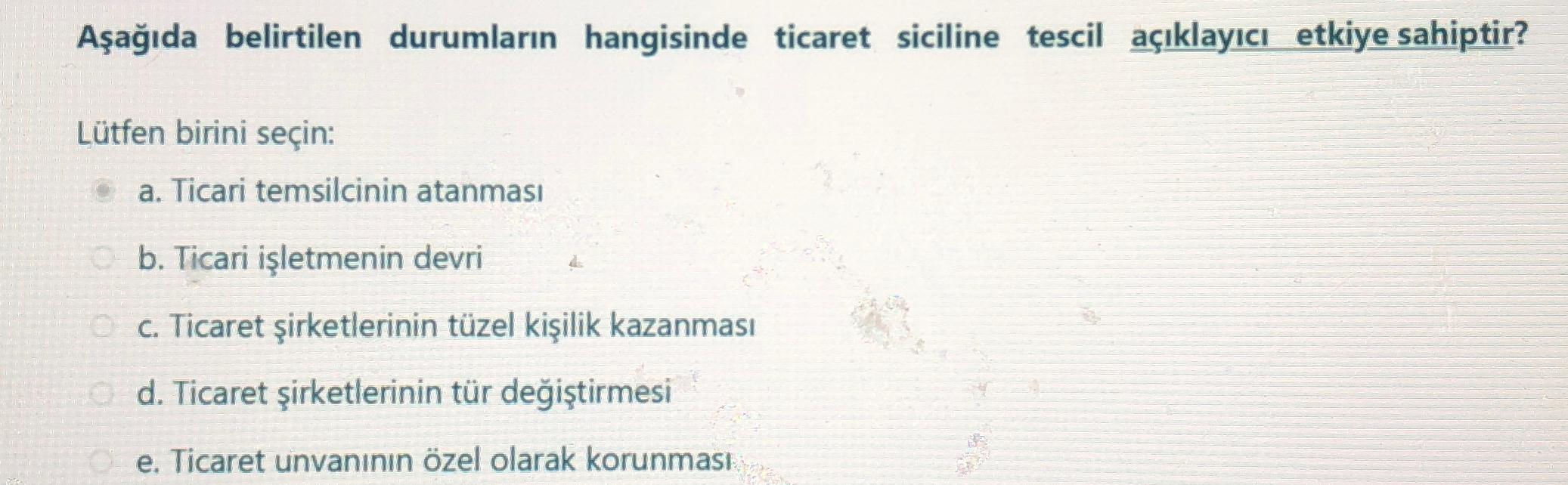 Solved Aşağıda belirtilen durumların hangisinde ticaret | Chegg.com