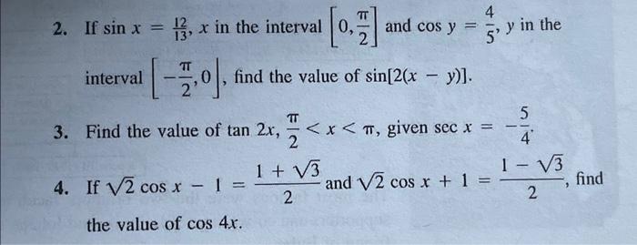 Solved 2. If sinx=1312,x in the interval [0,2π] and | Chegg.com