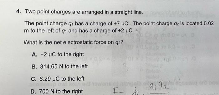 Solved 4. Two point charges are arranged in a straight line. | Chegg.com
