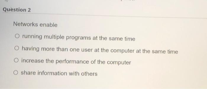Solved Question 2 Networks enable O running multiple | Chegg.com
