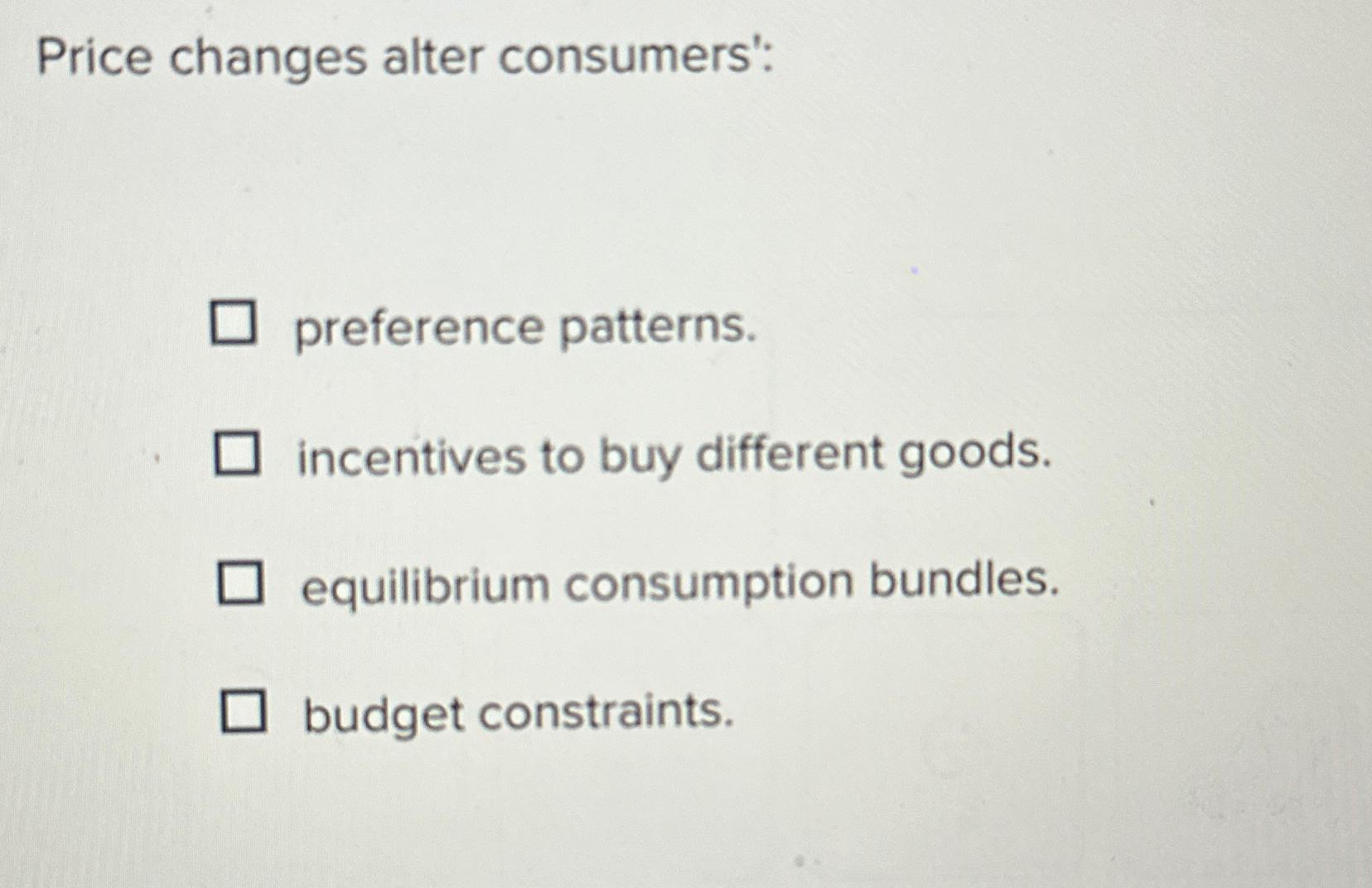 Solved Price changes alter consumers':preference | Chegg.com