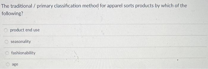 Solved The traditional / primary classification method for | Chegg.com