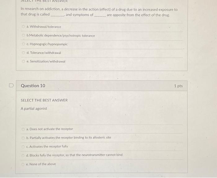 Solved In research on addiction, a decrease in the action | Chegg.com
