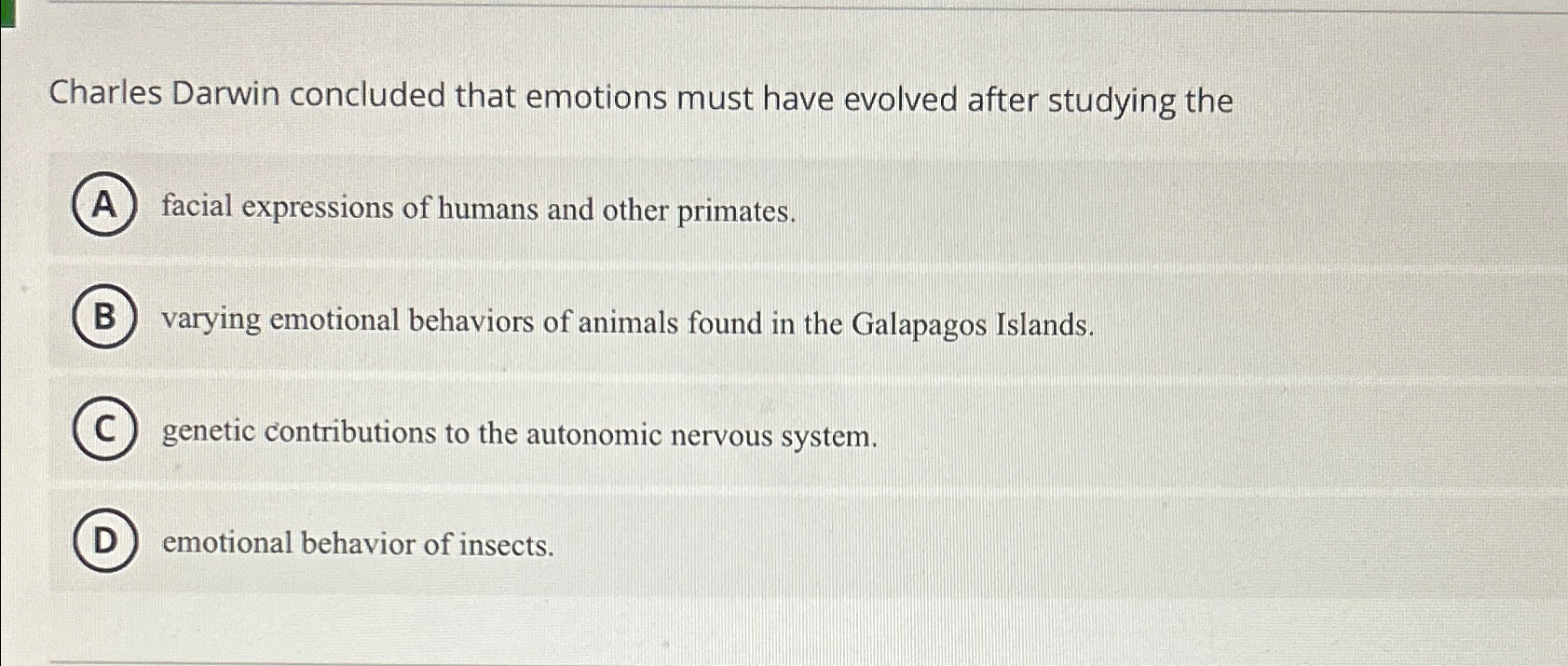 Solved Charles Darwin concluded that emotions must have | Chegg.com