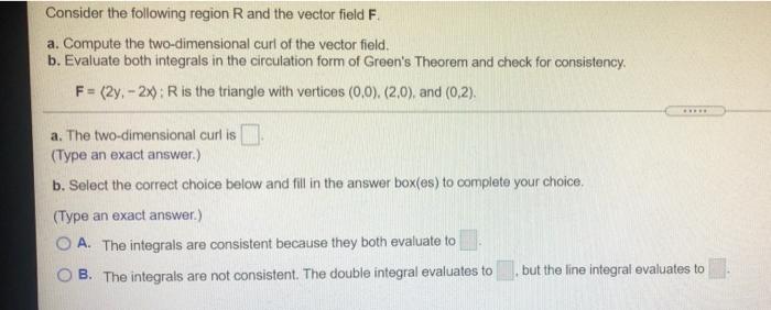 Solved Consider the following region R and the vector field | Chegg.com