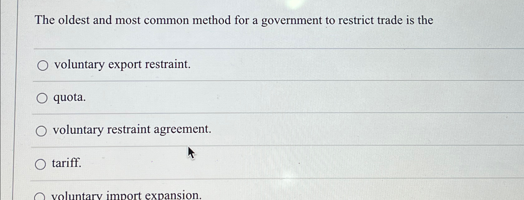 Solved The oldest and most common method for a government to | Chegg.com