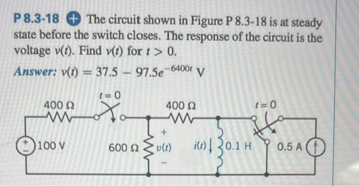 Solved P 8.3-18 + The circuit shown in Figure P 8.3-18 is at | Chegg.com