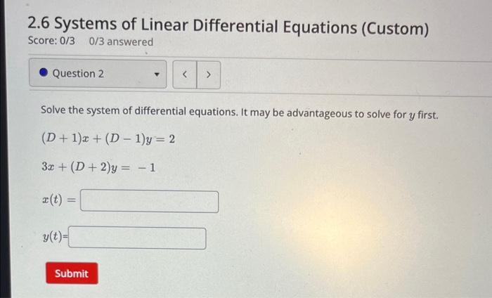 Solved 2.6 Systems of Linear Differential Equations (Custom) | Chegg.com