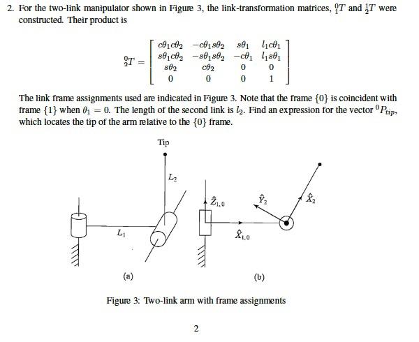 Solved 2. For the two-link manipulator shown in Figure 3, | Chegg.com