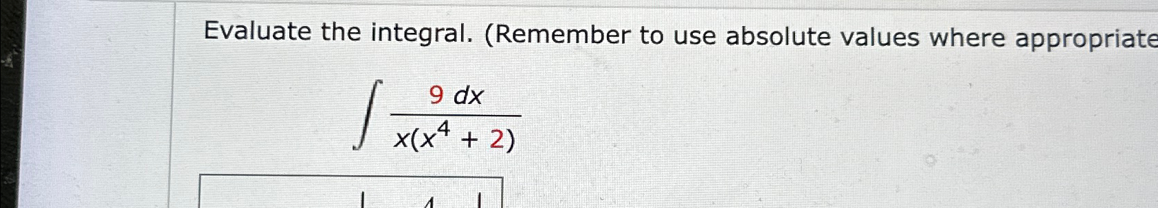 Solved Evaluate the integral. (Remember to use absolute | Chegg.com
