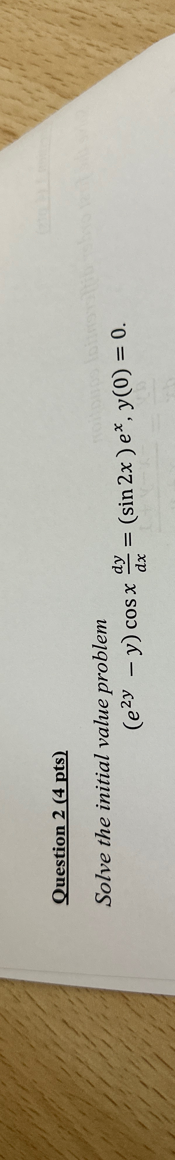 Solved Question 2 (4 ﻿pts)Solve the initial value | Chegg.com