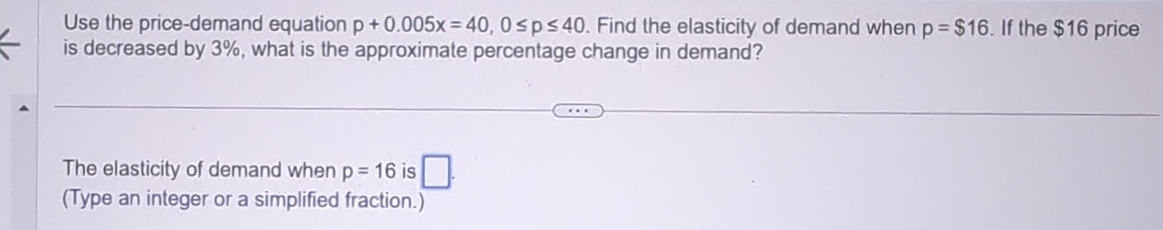 Solved Use the price-demand equation p+0.005x=40,0≤p≤40. | Chegg.com