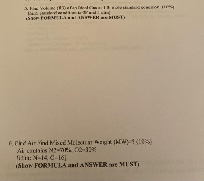 Solved 5. Find Volume (ft3) of an Ideal Gas at 1 lb mole | Chegg.com