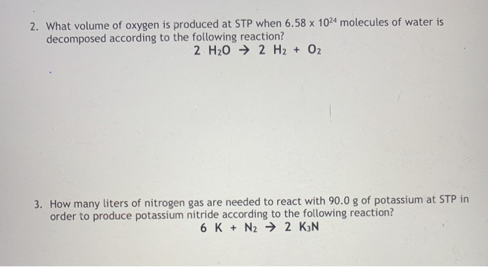 Solved 2. What volume of oxygen is produced at STP when 6.58 | Chegg.com
