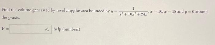 Solved Find the volume generated by revolving the area | Chegg.com