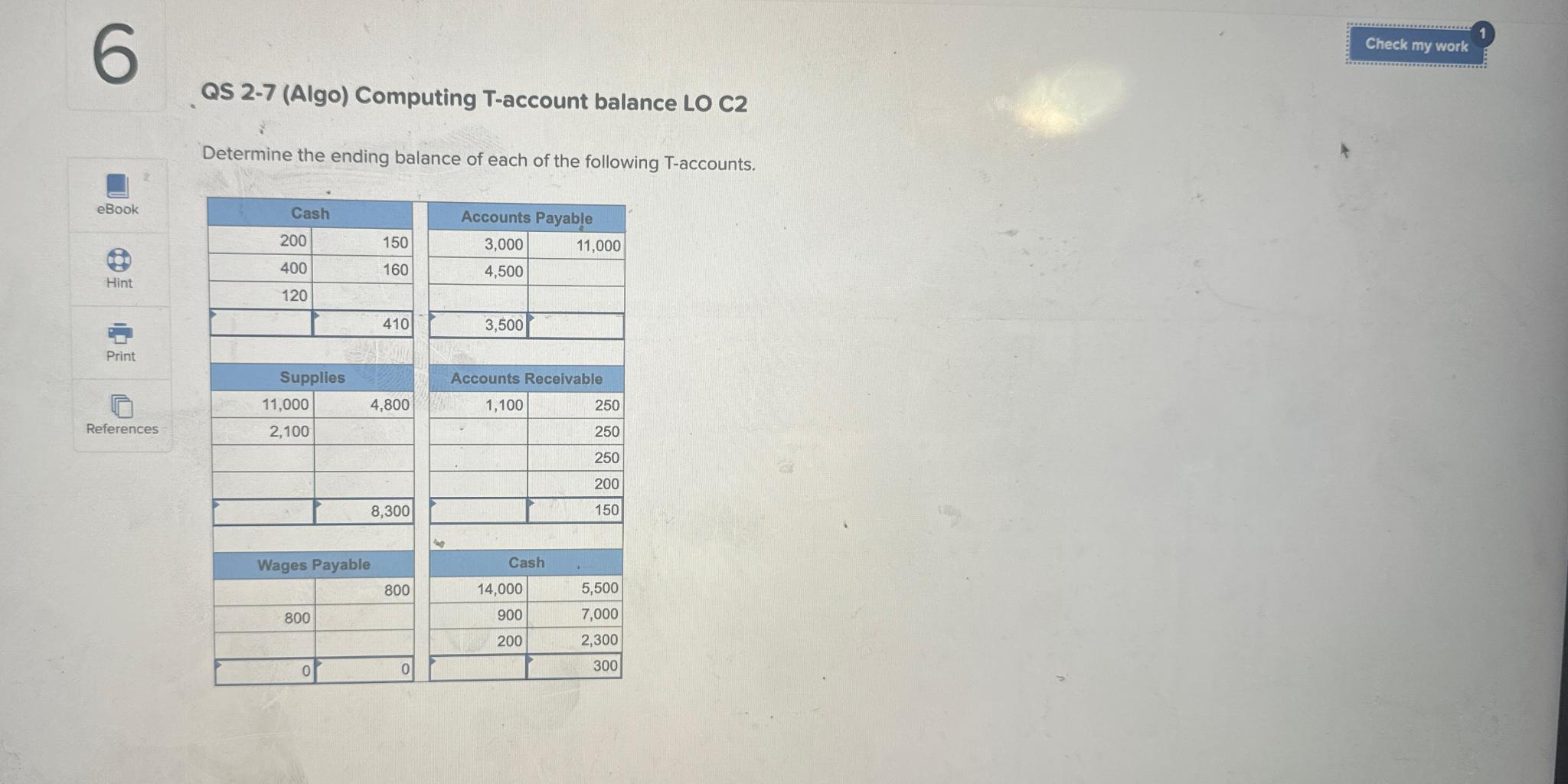 Solved QS 2-7 (Algo) Computing T-account balance LO | Chegg.com Solved QS 2-7 (Algo) Computing T-account balance LO | Chegg.com