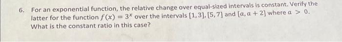 Solved 6. For an exponential function, the relative change | Chegg.com