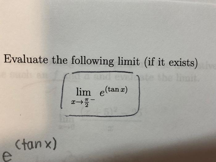 Solved Evaluate the following limit (if it exists) | Chegg.com