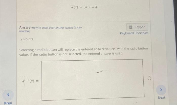 Solved W(x)=3x31−4 Answer How to enter your answer lopens in | Chegg.com